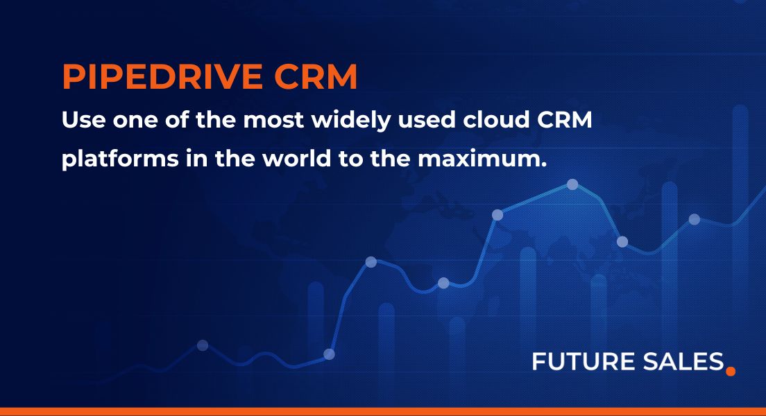 Pipedrive CRM | FUTURE SALES